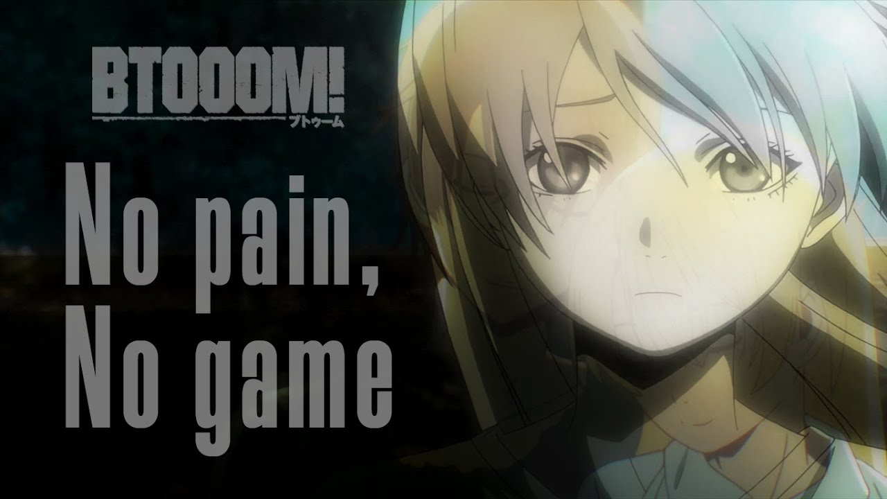 No Pain, No Game ; BTOOOM! OP - YouTube