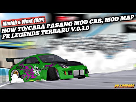 How To/Cara Pasang Mod Car, Mod Map Di Game FR Legends Versi 3.0 ...