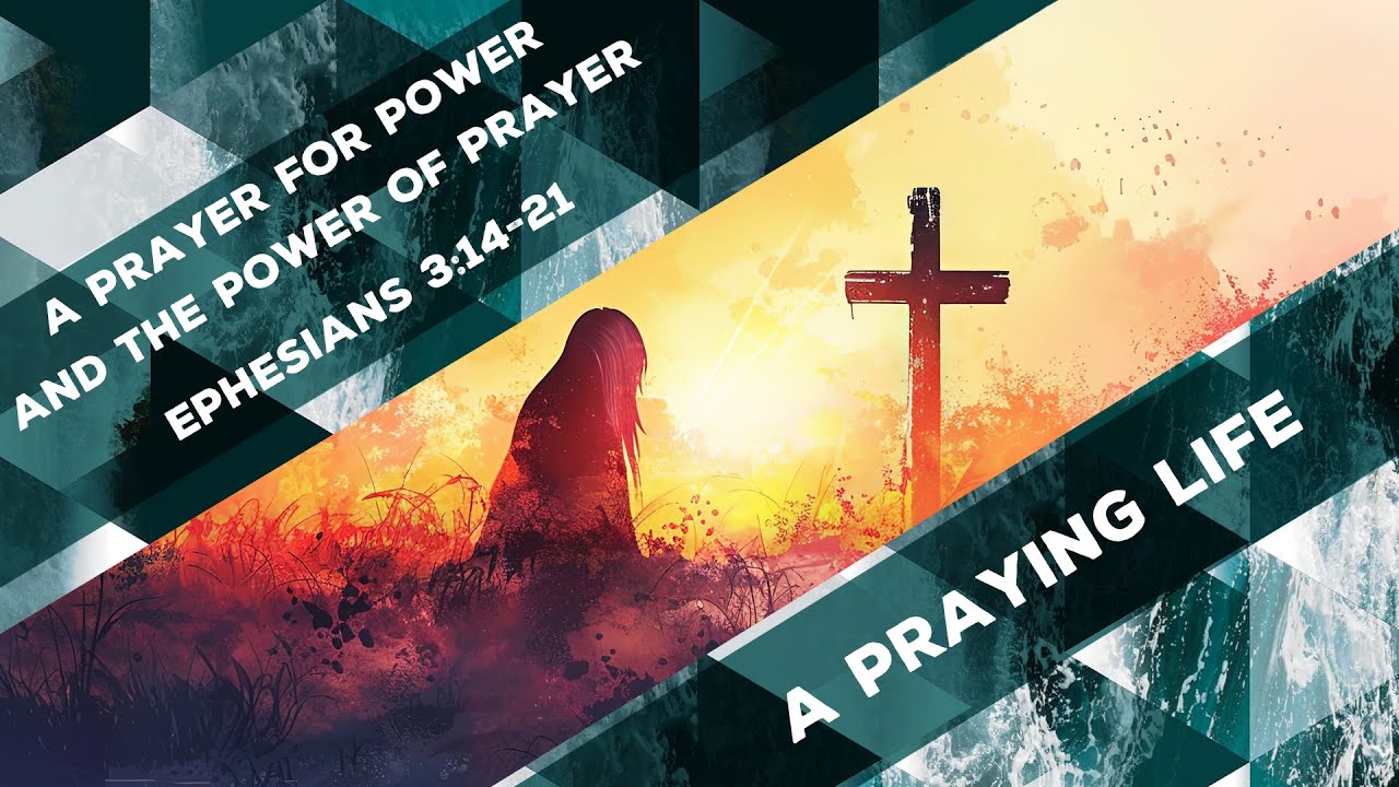 2025-02-09 Sermon: A Prayer for Power and the Power of Prayer - YouTube