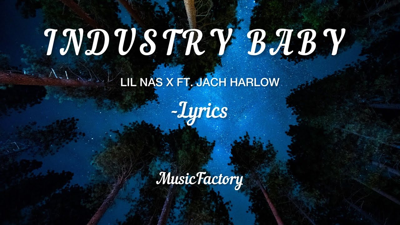 Lil Nas X - Industry Baby (Lyrics) ft. Jack Harlow | Music Factory ...