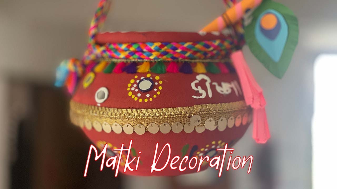 Krishna Matki Decoration - YouTube