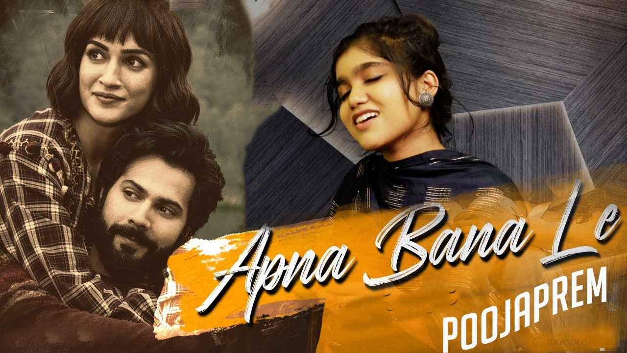 Apna Bana Le | No:1 Trending song| Poojaprem | Arijit Singh | Kahin Toh ...