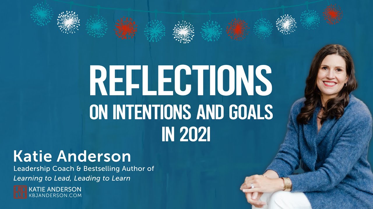Reflections on Intentions and Goals in 2021 - YouTube