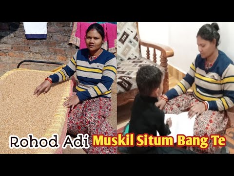 Rohod Adi Muskil Situm Bang Te #Santalivlogvideo #vlog #shantimurmuvlog ...