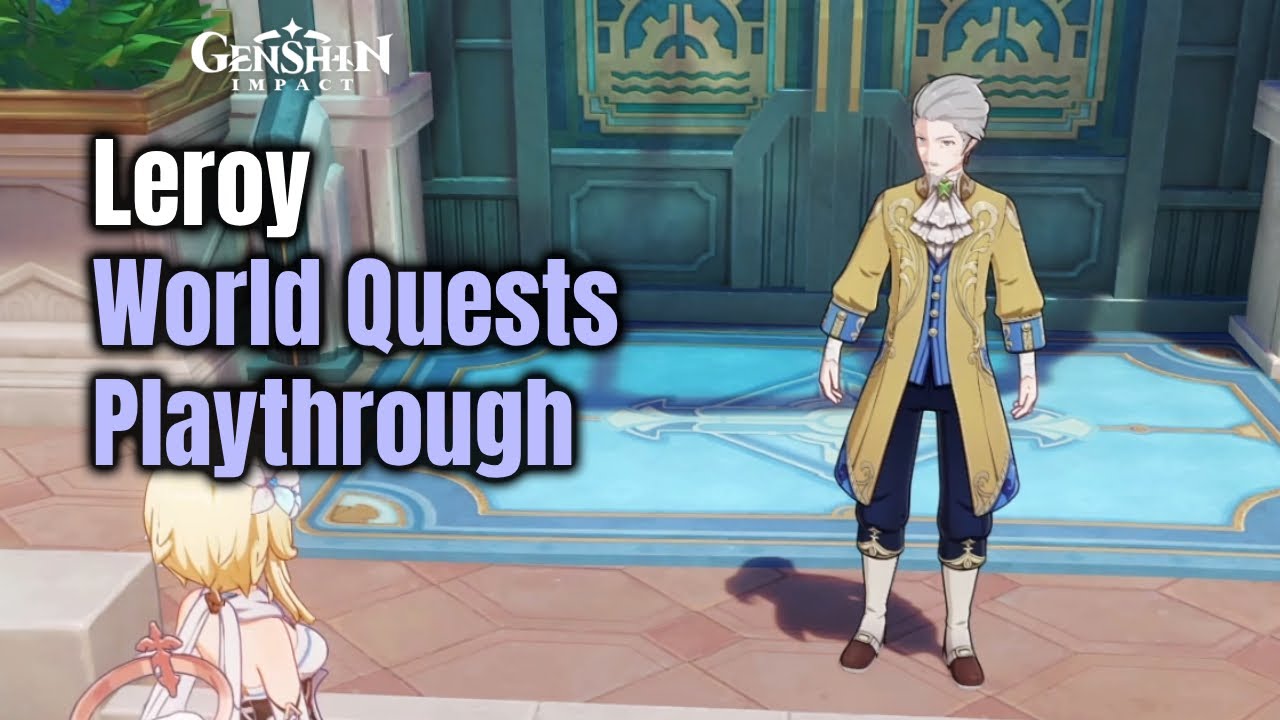 Leroy - World Quests - Playthrough - Genshin Impact 4.3 - YouTube