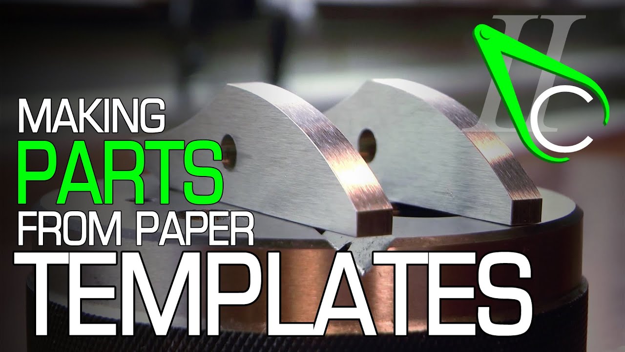 Making Parts From Paper Templates - YouTube