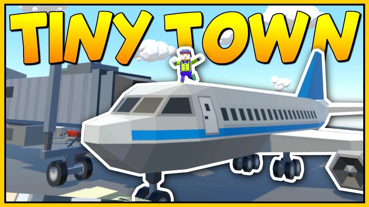 BUILDING THE BEST VIRTUAL REALITY AIRPORT - Tiny Town VR Gameplay - VR HTC Vive - YouTube
