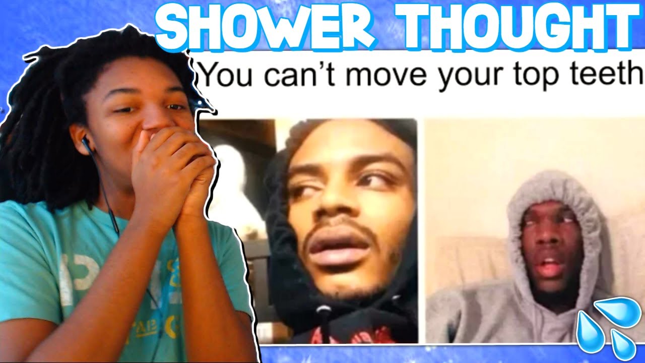 💦 SHOWER THOUGHTS 💦 | shower thoughts that make me question reality ...
