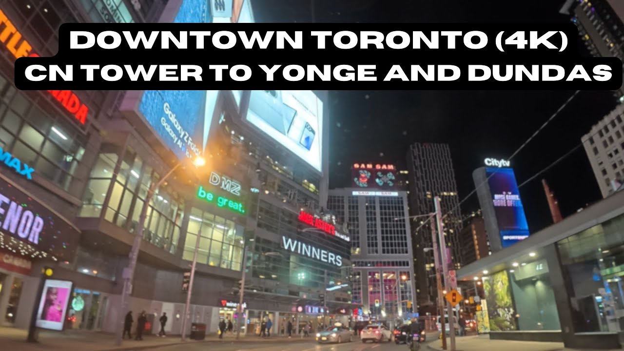 Night Drive Through Downtown Toronto – CN Tower to Dundas in 4K Ultra ...