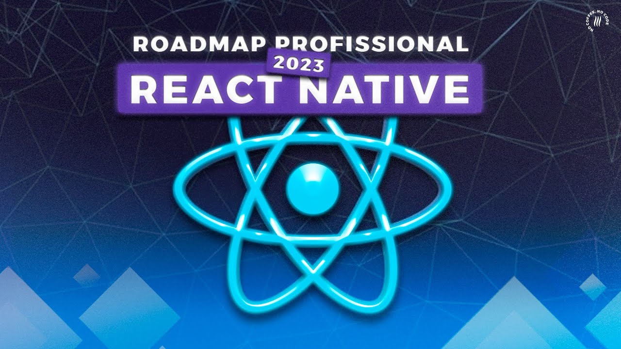 Guia de Estudo REACT NATIVE 2023 (Roadmap PROFISSIONAL) - YouTube