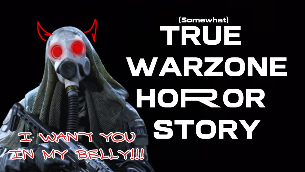 (Somewhat) TRUE WARZONE HORROR STORY - YouTube