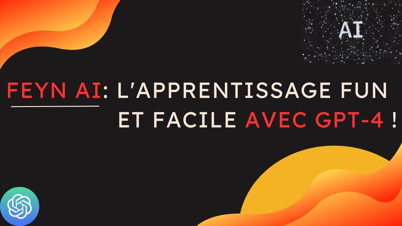 Feyn: L'ami Intelligent qui rend l'Apprentissage Facile et Amusant ...