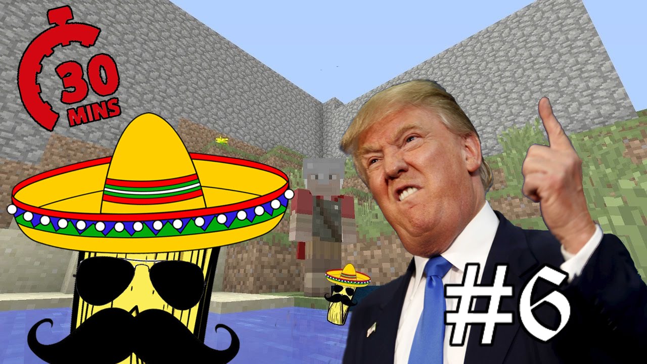 Building Trump's Wall [30 min minecraft] Gameplay #6 - YouTube