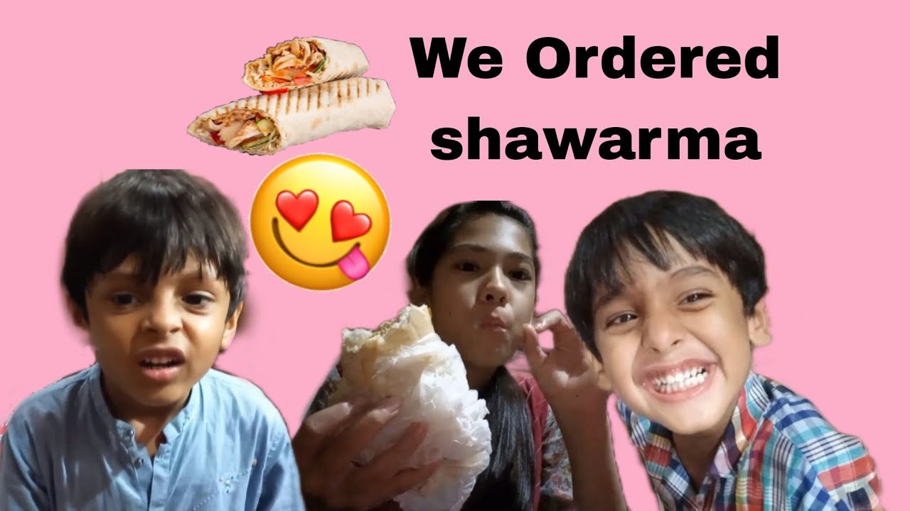 We ordered shawarma at home 😋 ||Araize and Zoraiz ki mastia ...