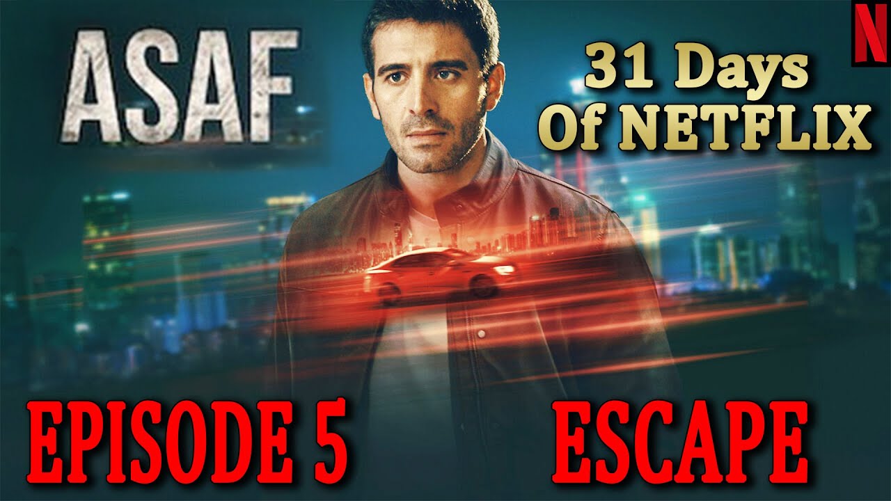 Asaf Episode 5 Recap Escape Netflix Series - YouTube