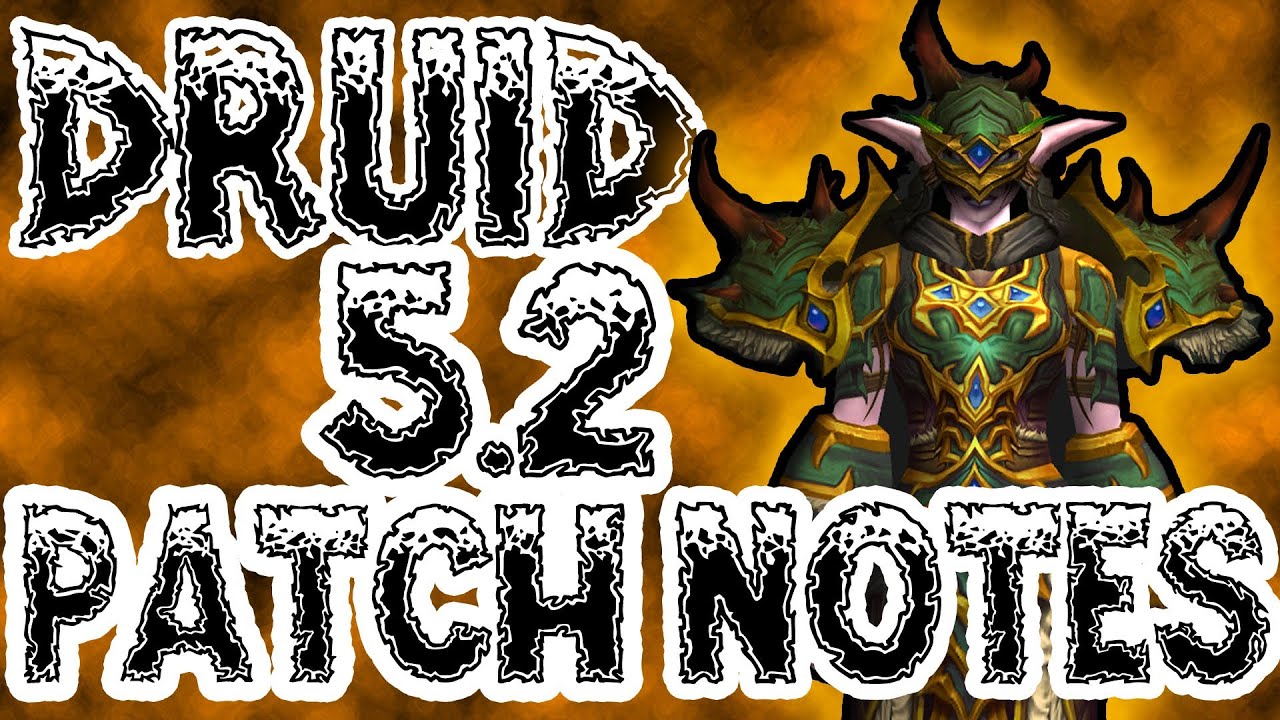 5.2 Druid Patch Notes - YouTube