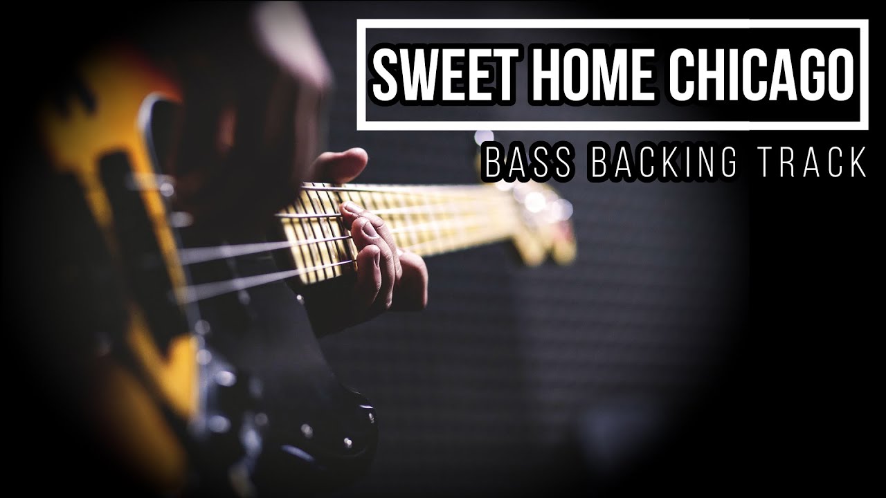 Sweet Home Chicago - Blues Brothers | Bass Backing Track - YouTube
