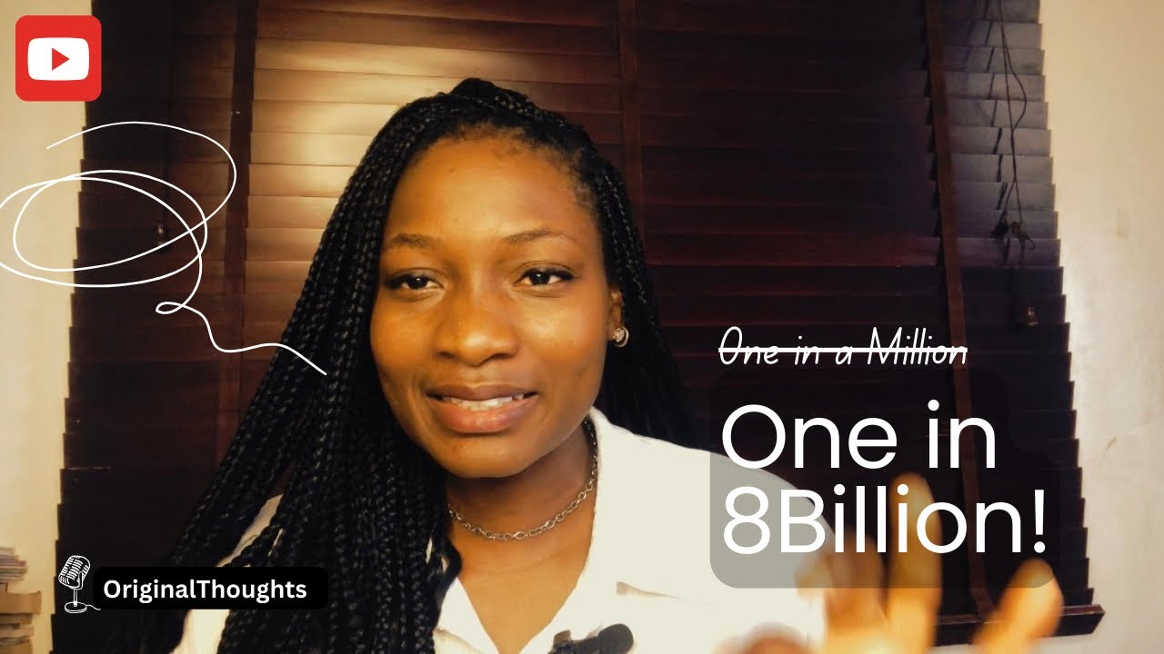 One In Eight Billion #Originalthoughts - YouTube