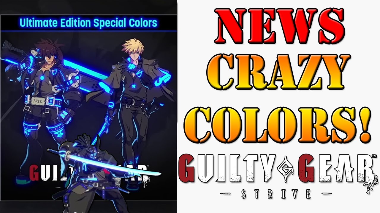 Guilty Gear -Strive- details the Deluxe & Ultimate editions of the game ...