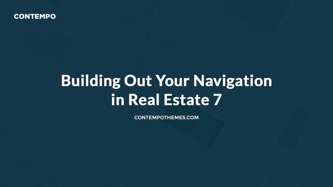 Building Out Your Navigation in Real Estate 7 WordPress theme - YouTube