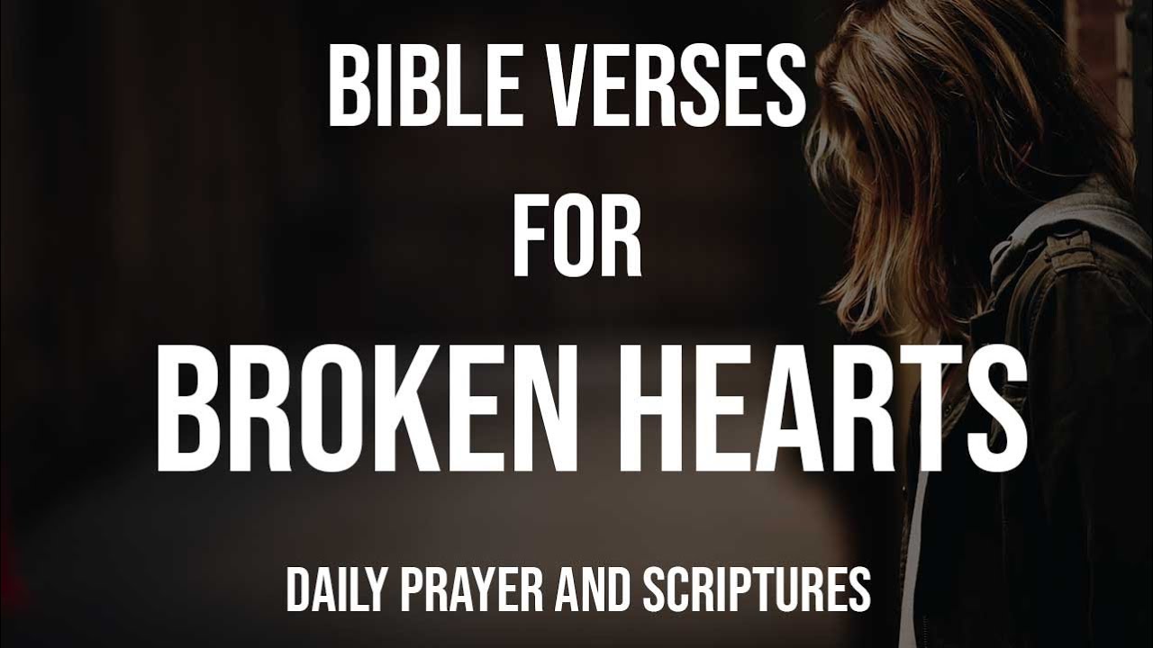 Bible Verses About Healing Hearts 15 Uplifting Verses For A Broken