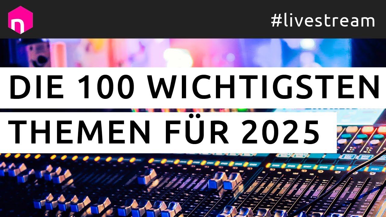Die 100 wichtigsten Themen für 2025 // deutsch - YouTube
