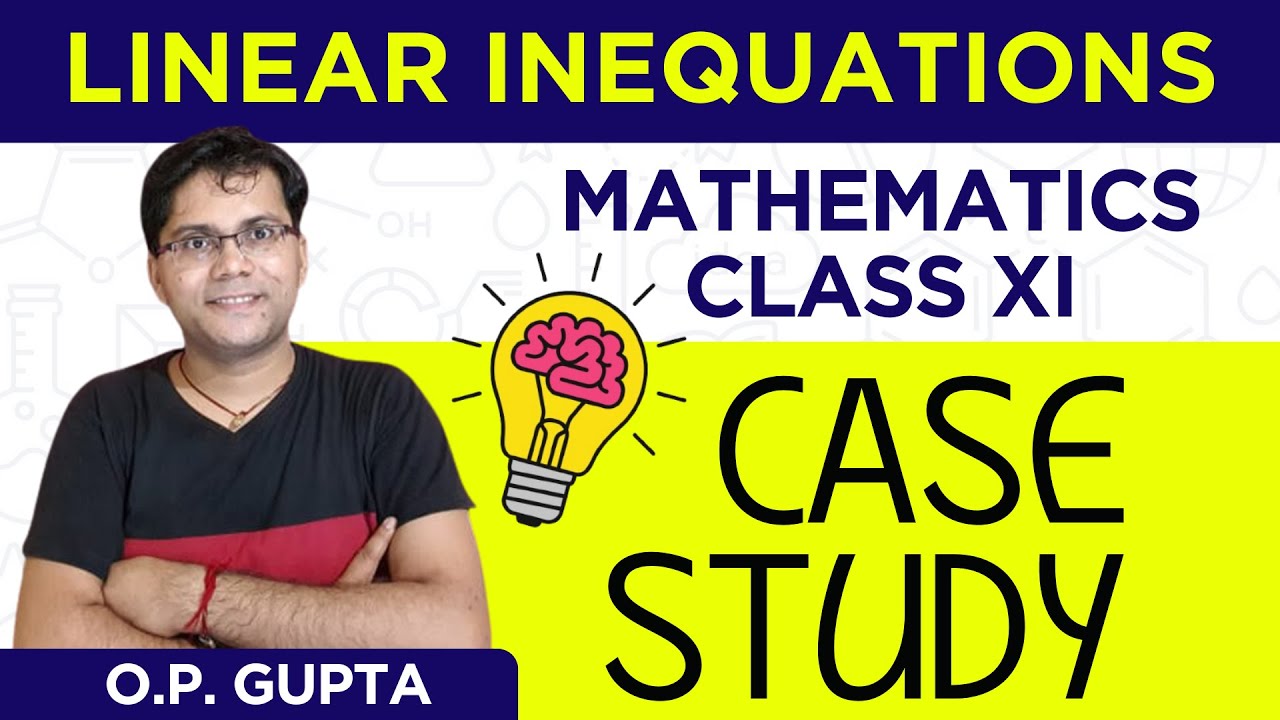 CASE STUDY QUESTIONS By O.P. Gupta | CBSE Class 11 Maths Linear ...