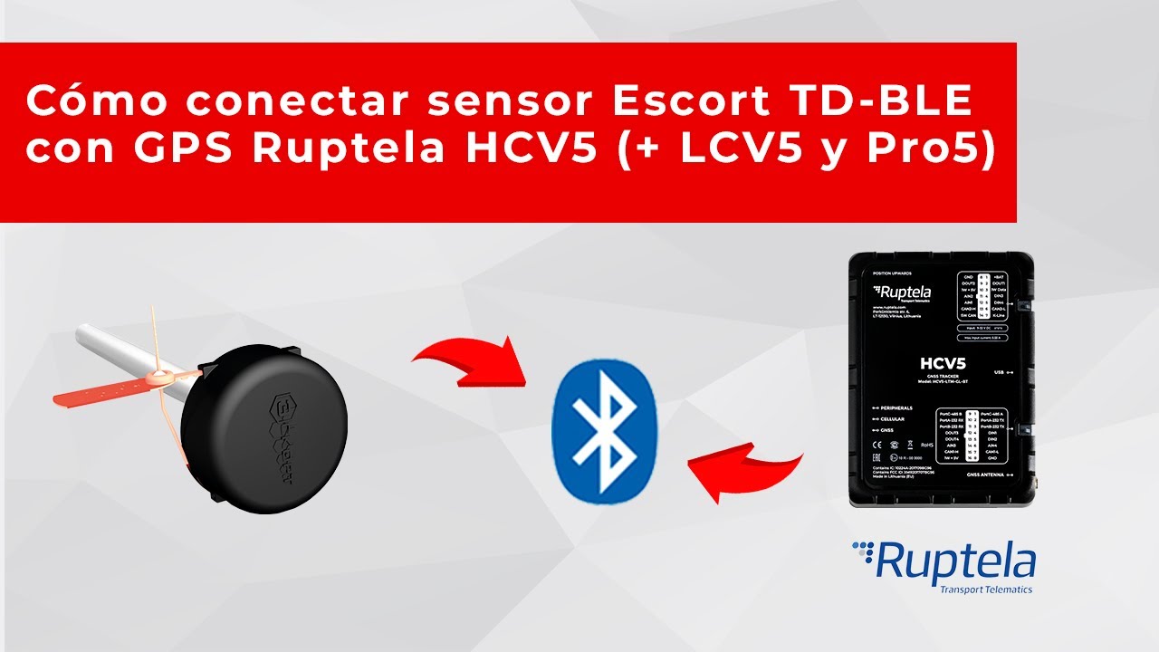 Cómo conectar sensor Escort TD-BLE con GPS Ruptela HCV5 (+ LCV5 y Pro5 ...