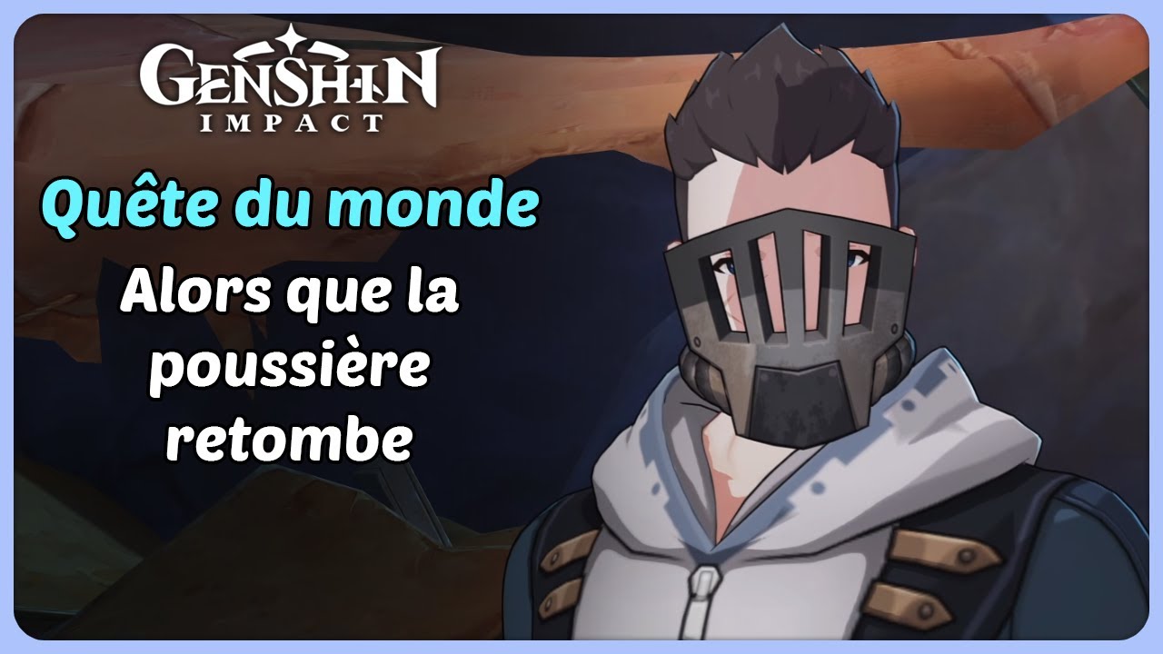 Quête du monde | Alors que la poussière retombe | Genshin Impact - YouTube