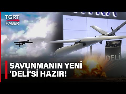 Yerli Kamikaze İHA DELİ Göreve Hazır! Canlı Mühimmatla Tam İsabet Vurdu - TGRT Haber