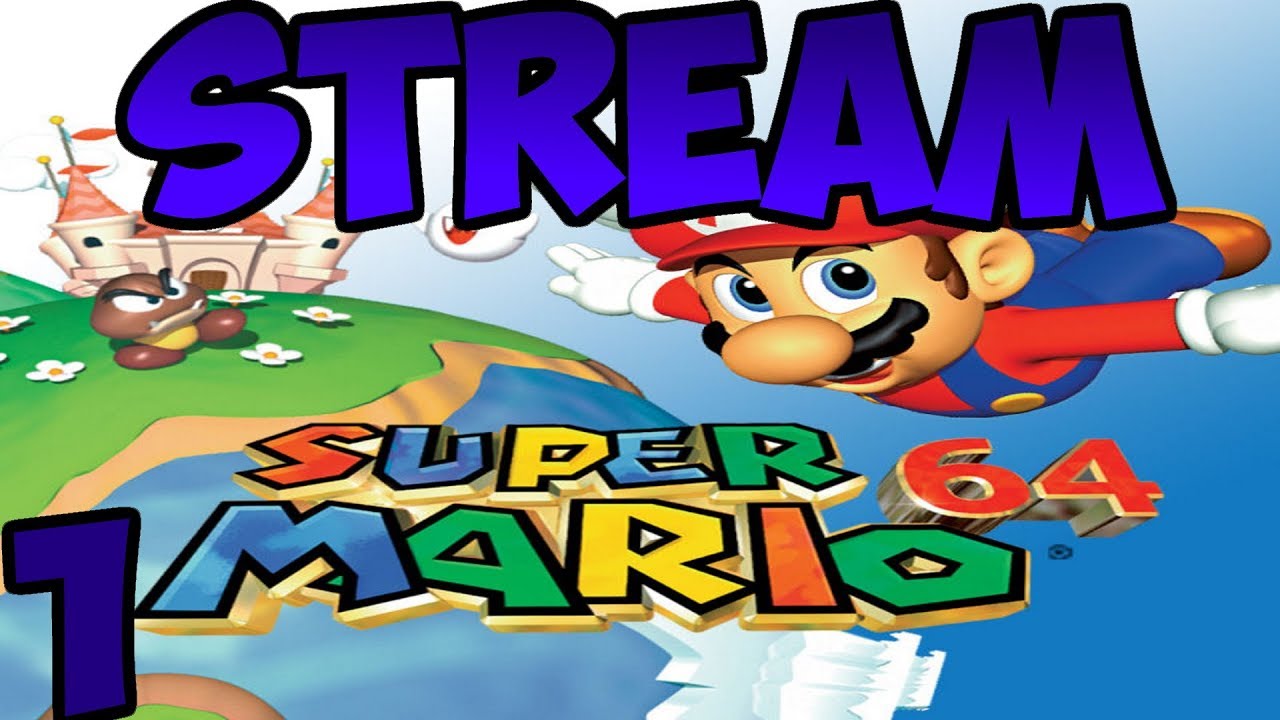 Super Mario 64 Livestream Part 1 - YouTube