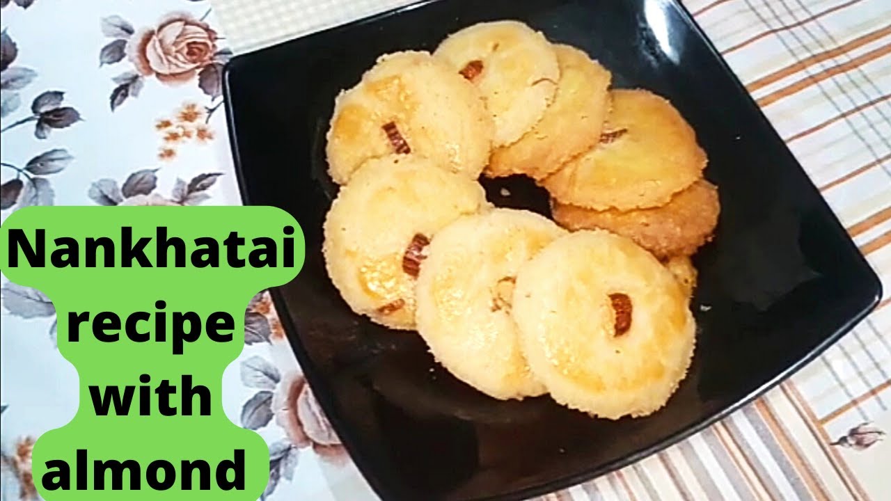 Nankhatai recipe with almond | bakery style nankhatai | how to make ...