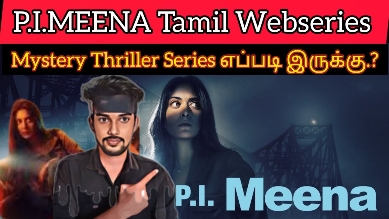 P.I. Meena 2023 New Tamil Dubbed Webseries Review | CriticsMohan | P.I ...