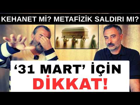 31 Mart Kehanet Mi? Metafizik Saldırı Mı? | Büyük Bir Cenaze Alayı
