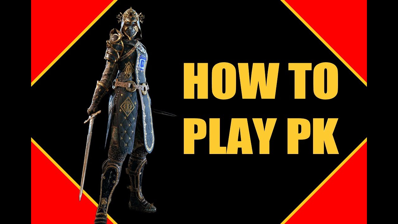 How To Play PK - For Honor - YouTube