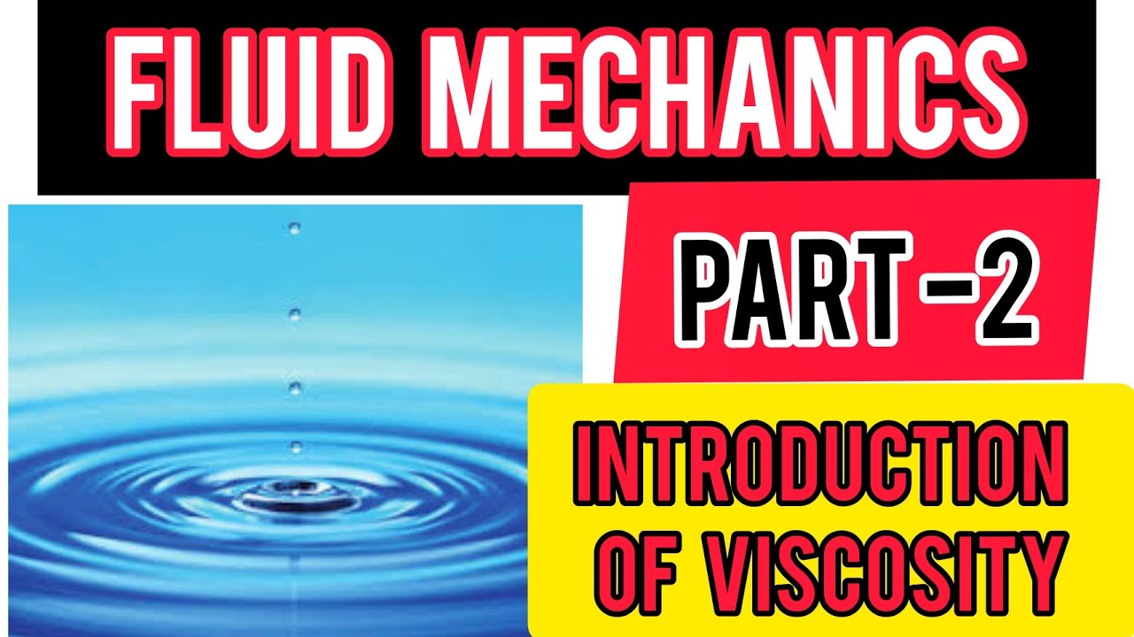 Fluid mechanics # introduction of viscosity # part -2 - YouTube