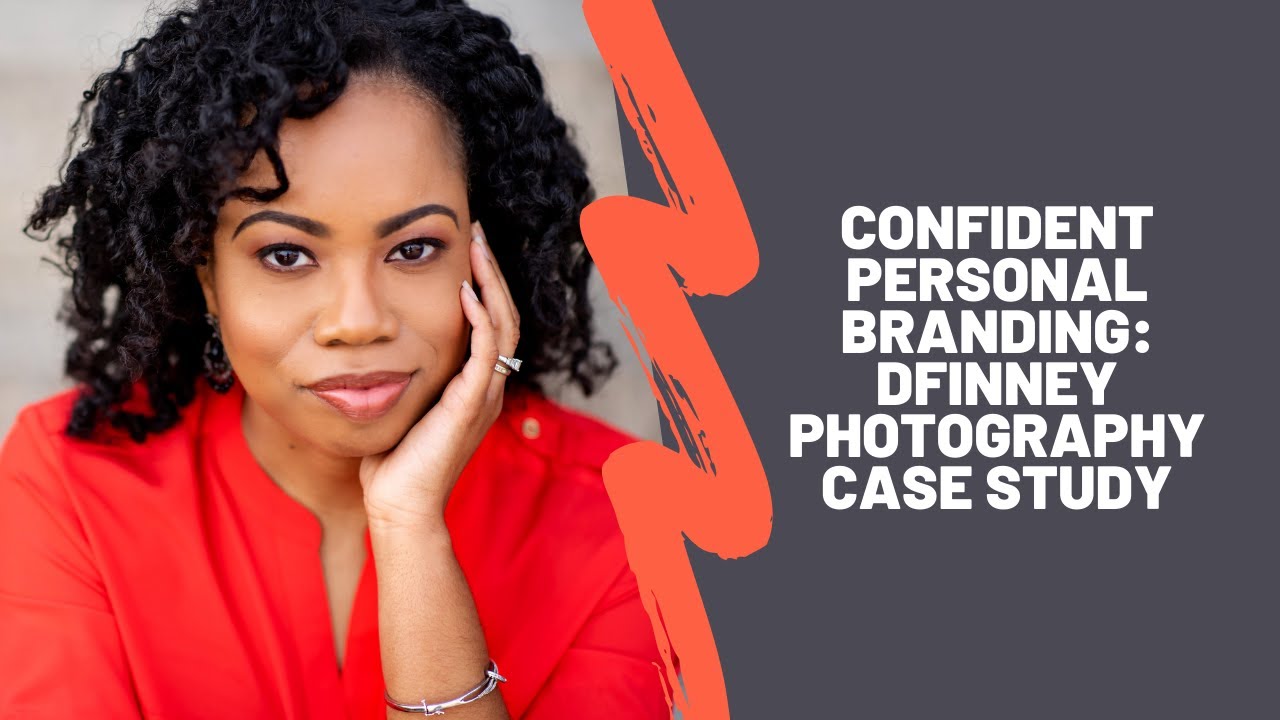 Personal Branding with Confidence: Danielle Finney Photography Case ...