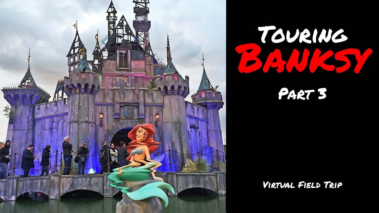 Touring The Art of Banksy part 3 | Virtual Field Trip | University of ...