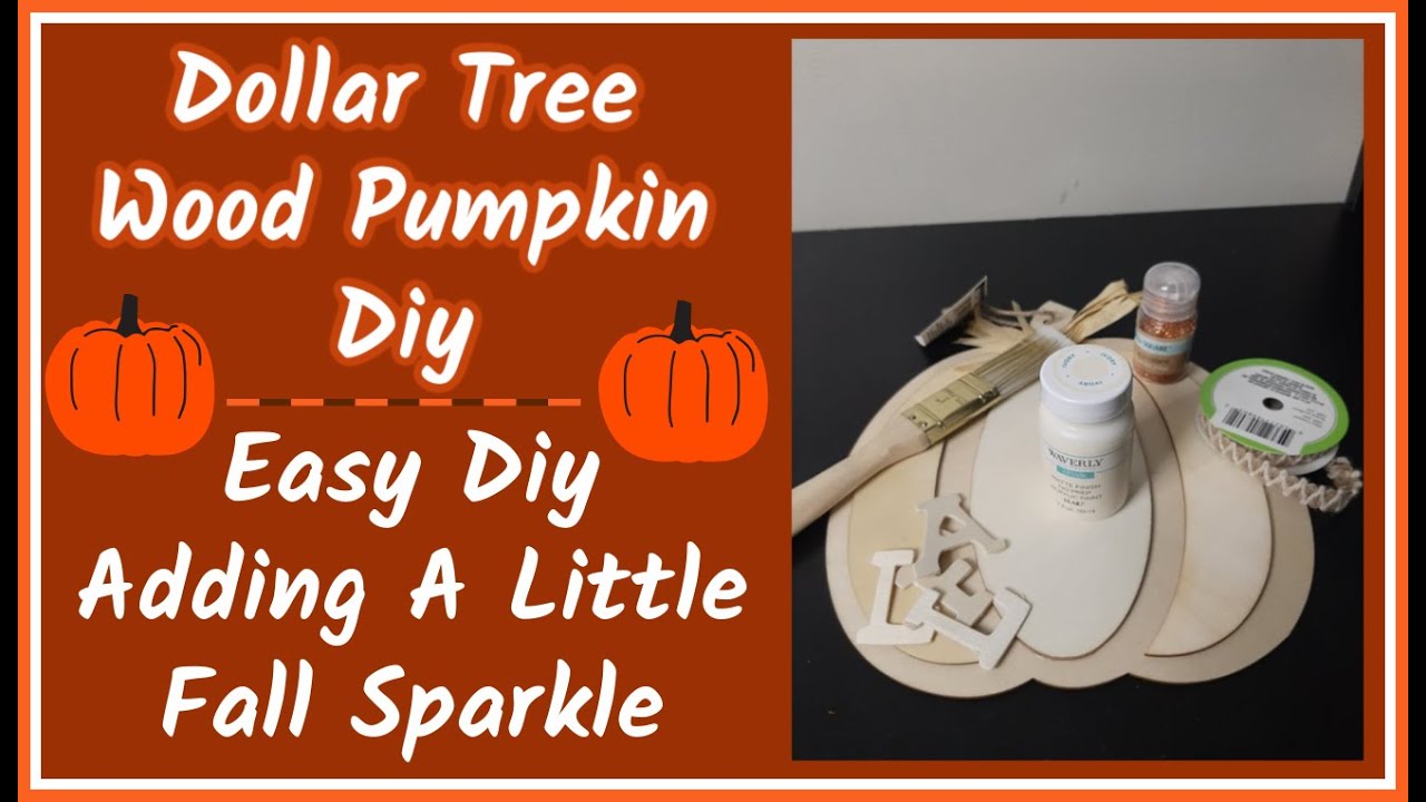 Dollar Tree Wood Pumpkin Diy Fun and Easy Project - YouTube