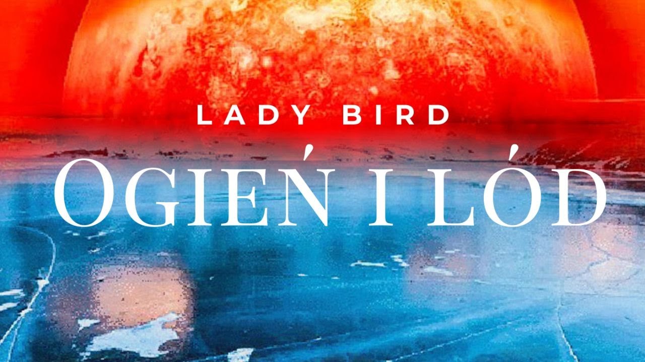 LADY BIRD - Ogień i Lód (Official Lyric Video) - YouTube