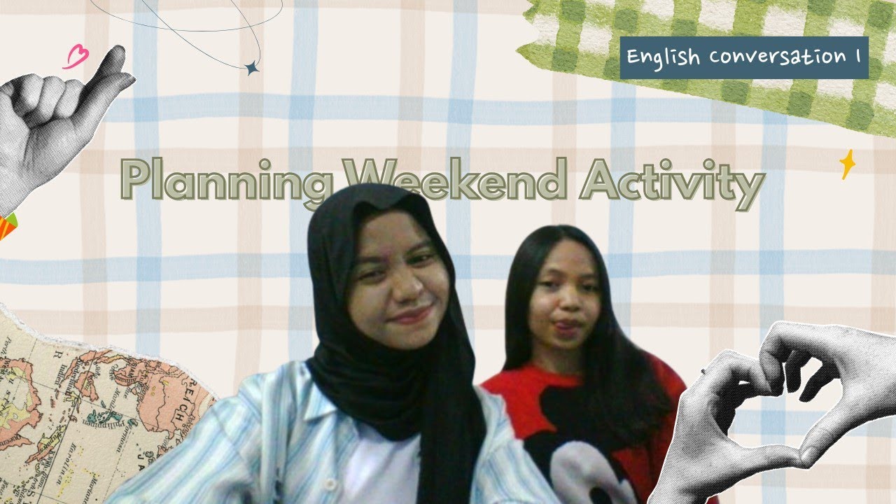 English Conversation I - Planning Weekend Activity - YouTube