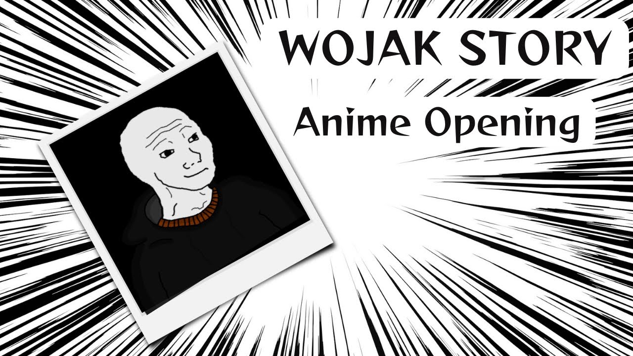 Wojak Story Anime Opening - YouTube