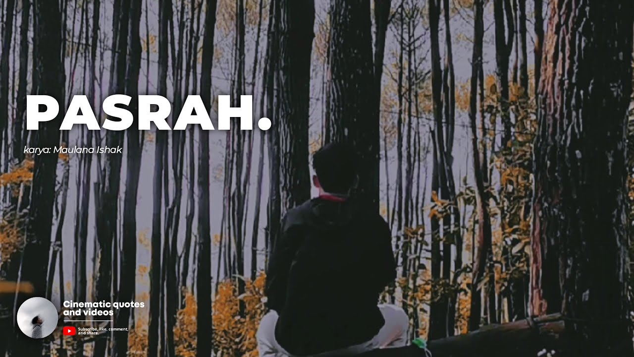 PASRAH | Cinematic Quotes and Videos #quotesaesthetic - YouTube