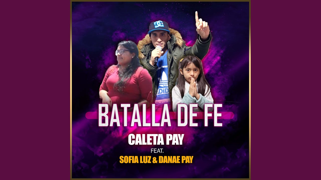 Batalla De Fe (feat. Sofía Luz & Danae Pay) - YouTube