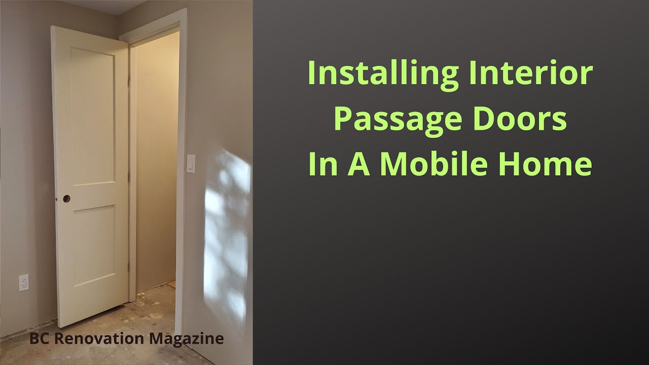 Installing Interior Passage Doors In A Mobile Home : E137 / BC Renovation Magazine - YouTube