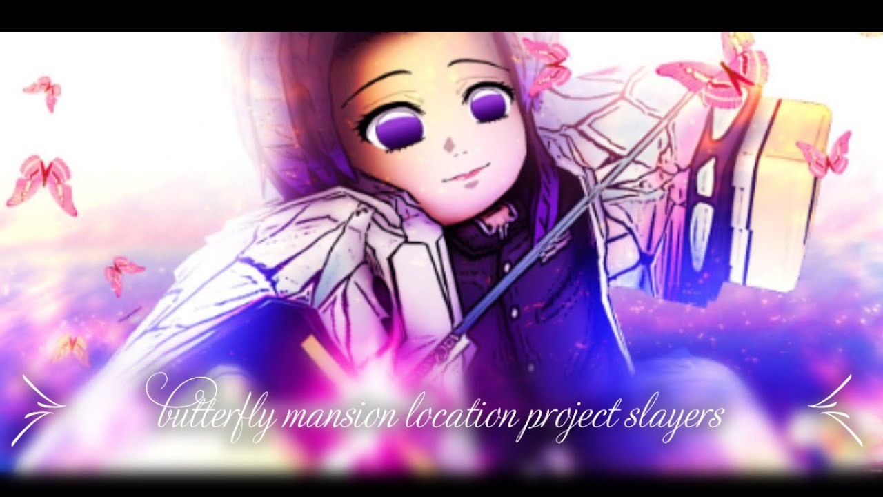 BUTTERFLY MANSION LOCATION IN PROJECT SLAYERS! - YouTube