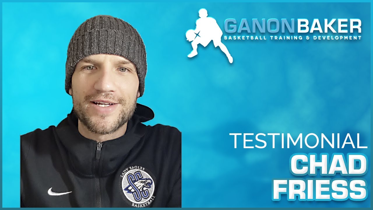Chad Friess Testimonial - Ganon Baker Basketball - YouTube