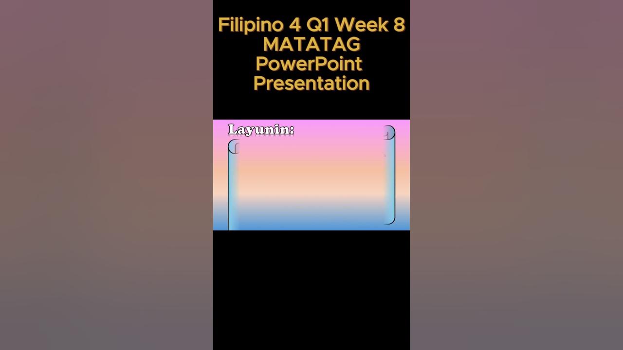 Filipino 4 Q1 Week 8 MATATAG PowerPoint Presentation #matatagcurriculum #matatag #grade4 - YouTube