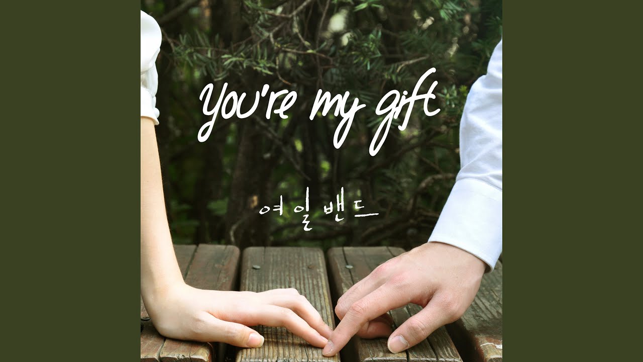 You're My Gift - YouTube