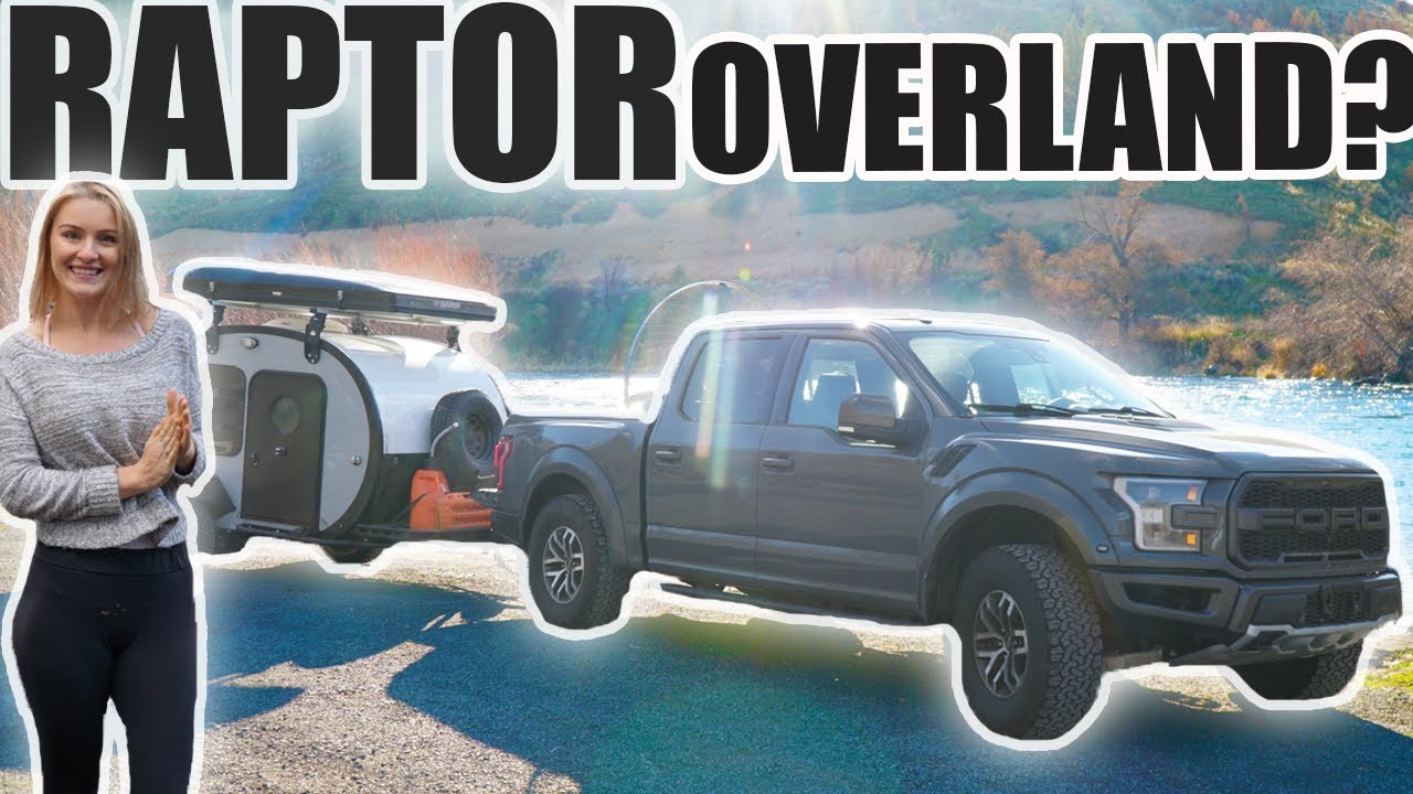 Ford Raptor Off Road Trailer Overland Adventure - YouTube